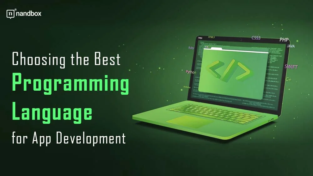 Top Programming Languages For Modern App Development Nandbox Insights